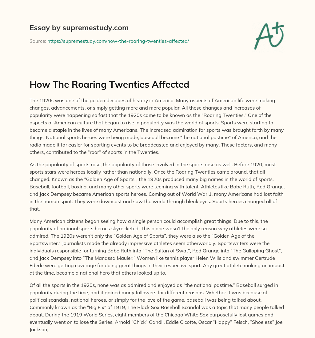 How The Roaring Twenties Affected - Free Essay Example - 1084 Words ...