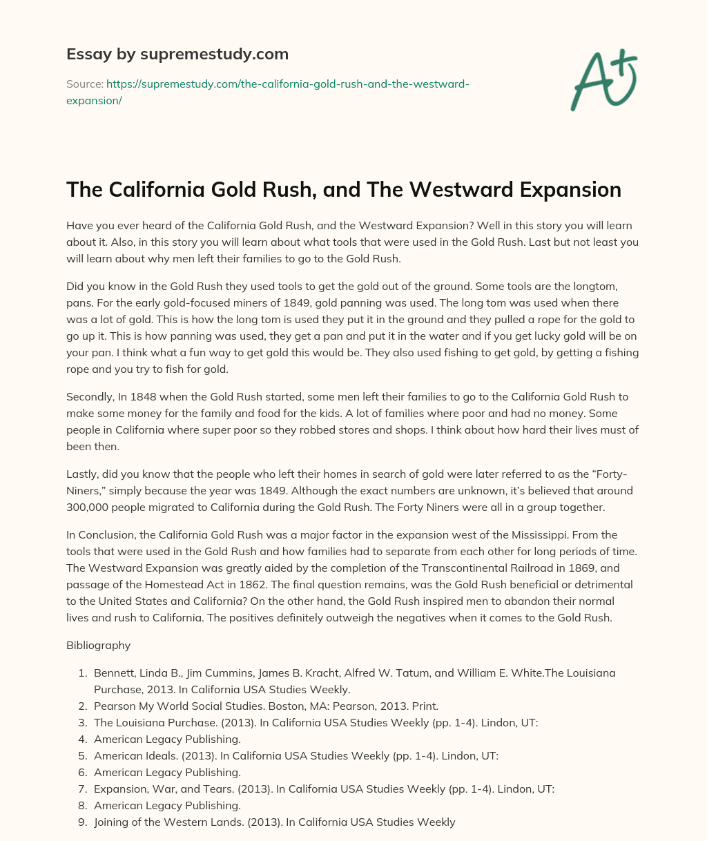 The California Gold Rush, and The Westward Expansion - Free Essay ...